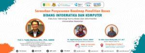 Penyusunan Roadmap Penelitian Dosen Bidang Informatika dan Komputer – FTKI UNAS