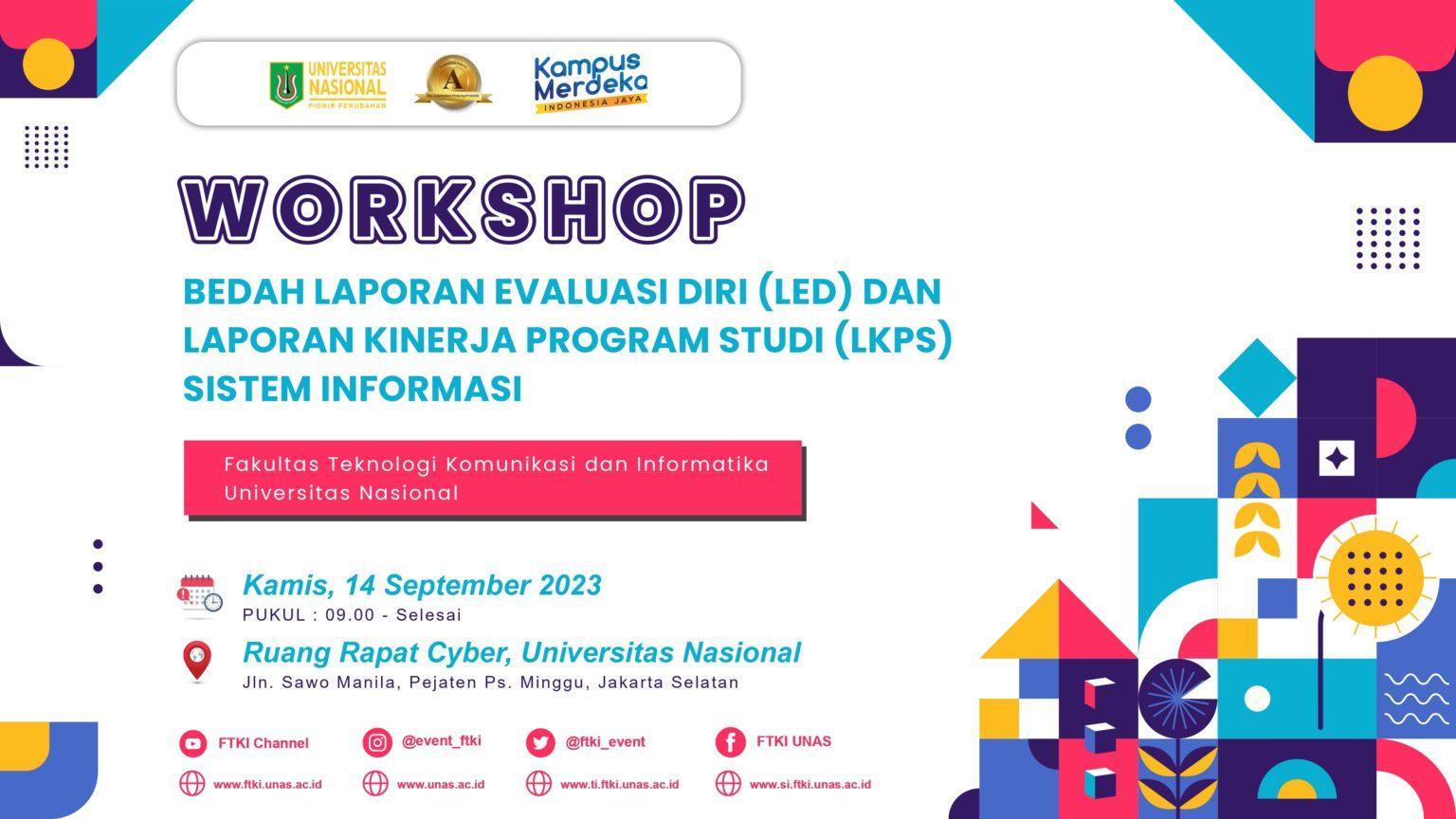 Workshop “Bedah Laporan Evaluasi Diri (LED) dan Laoporan Kinerja Program Studi (LKPS) Sistem ...