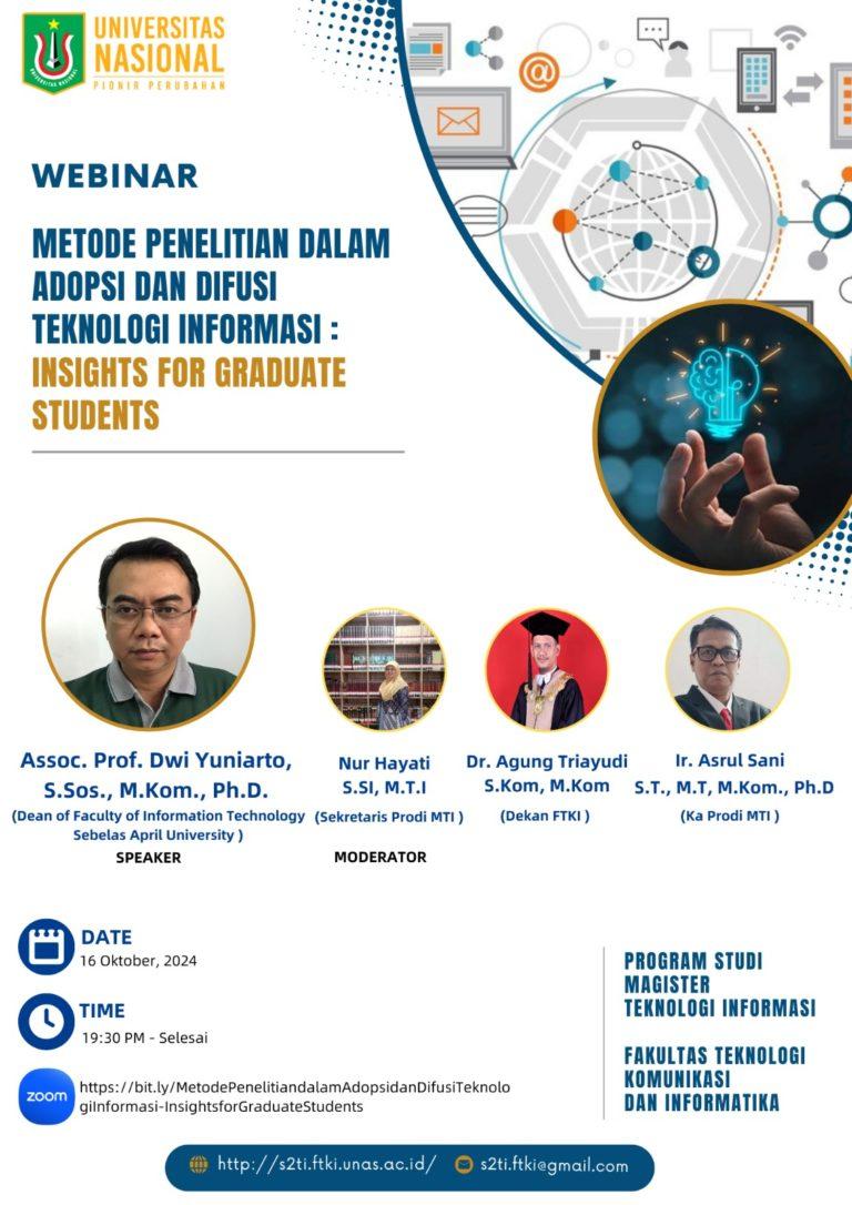 Webinar FTKI UNAS: Metode Penelitian dalam Adopsi dan Difusi Teknologi Informasi bagi Mahasiswa ...